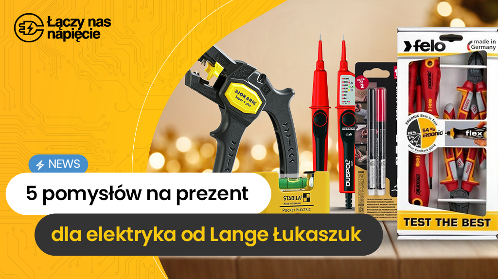 5 pomysłów na prezent dla elektryka od Lange Łukaszuk – praktyczne ...
