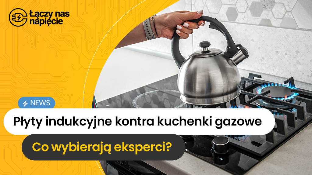 Płyty indukcyjne kontra kuchenki gazowe – co wybierają eksperci?