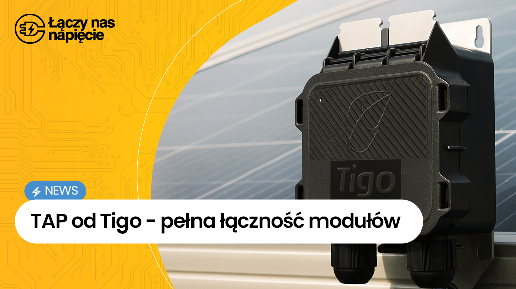 Tigo TAP WiFi - bramka komunikacyjna dla optymalizatorów TS4 – jak ...