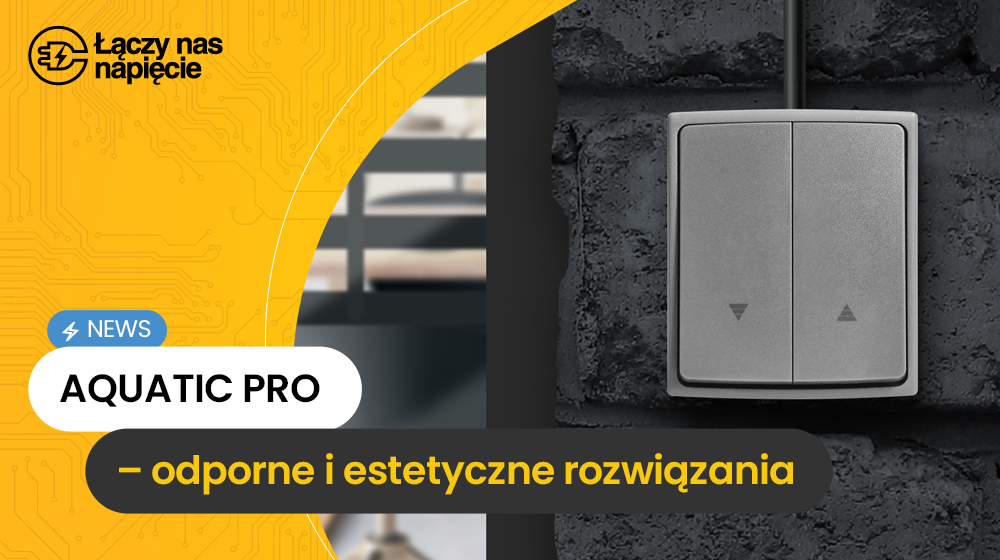 AQUATIC PRO – seria dla wymagających użytkowników