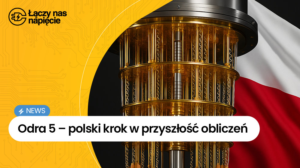 Odra 5 – pierwszy komputer kwantowy w Polsce i CEE otwiera nowy ...