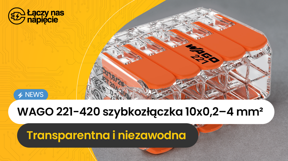 Szybkozłączka WAGO 221-420. Niezawodne połączenie w Twojej instalacji