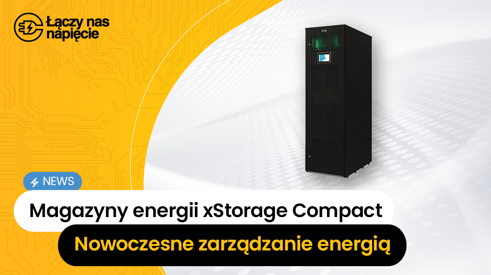 Magazyny energii xStorage Compact. Nowoczesne zarządzanie energią